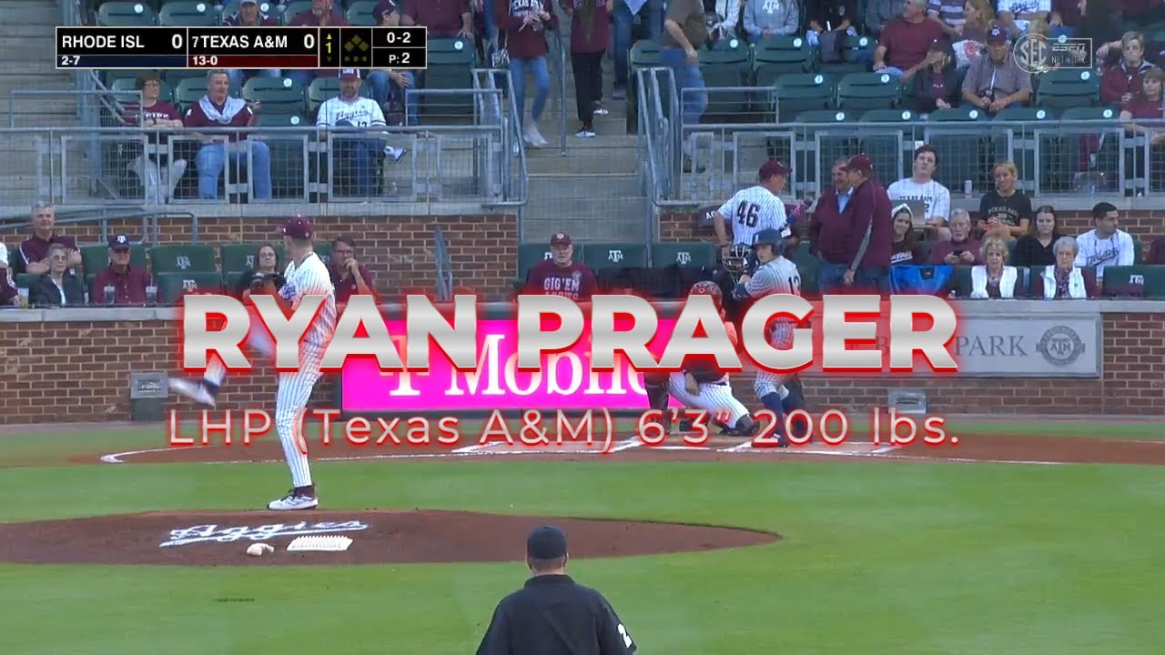 Ryan Prager, LHP, Texas A&M: Rising Star Dominates SEC Conference In ...