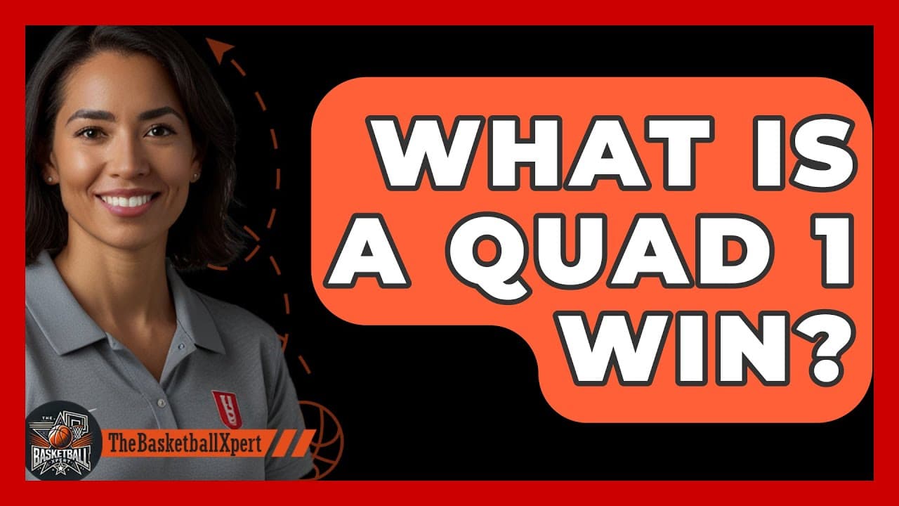 What Is A Quad 1 Win In Basketball? Key Role In Team Rankings And NCAA ...